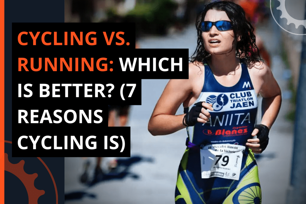 Cycling vs. Running: Which is better? (7 Reasons Cycling Is)