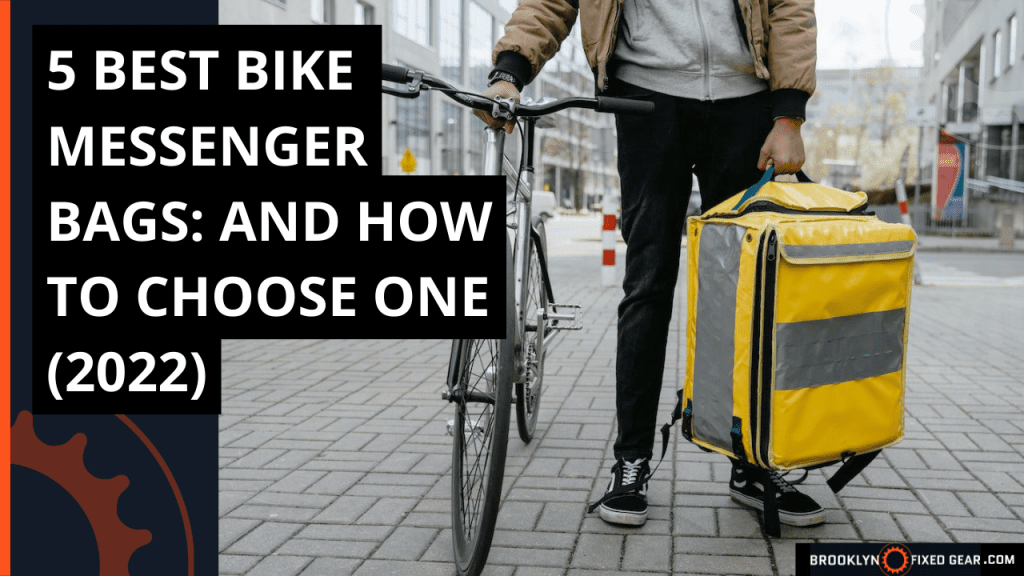 5 Best Bike Messenger Bags: And How to Choose One (2022)